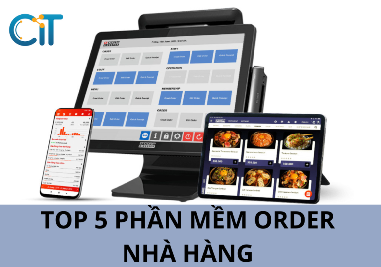 Top 5 phần mềm order nhà hàng tốt nhất hiện nay