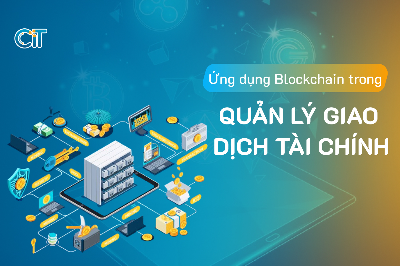 Ứng dụng Blockchain trong quản lý giao dịch tài chính